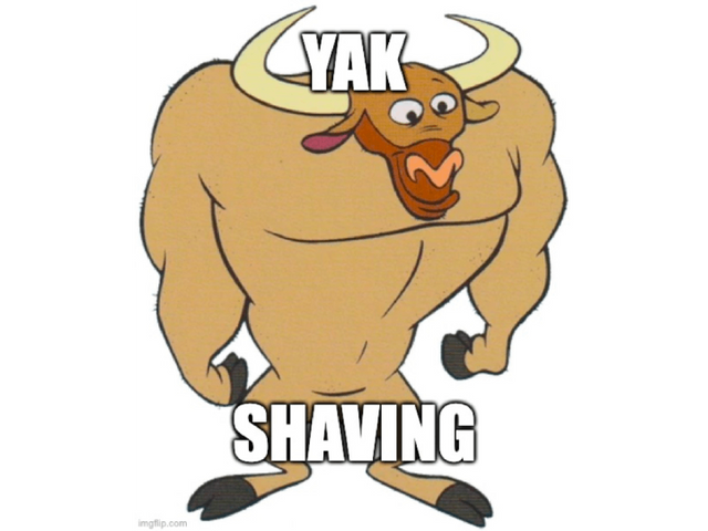Programmer frustration: Yak Shaving